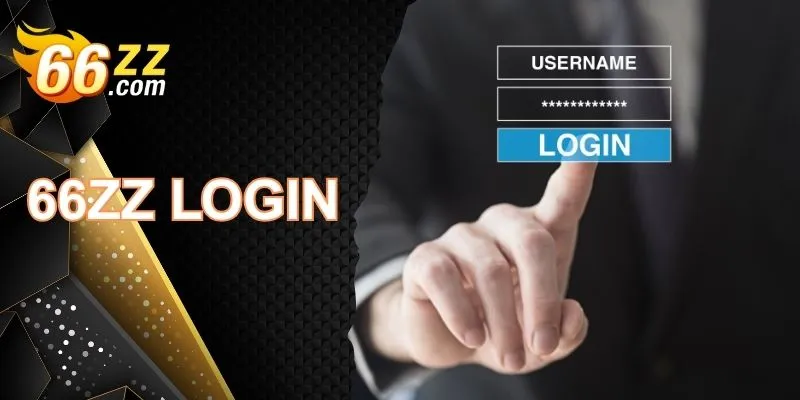 66ZZ Login - Detailed Guide to Ensure Success - 66zz App Casino